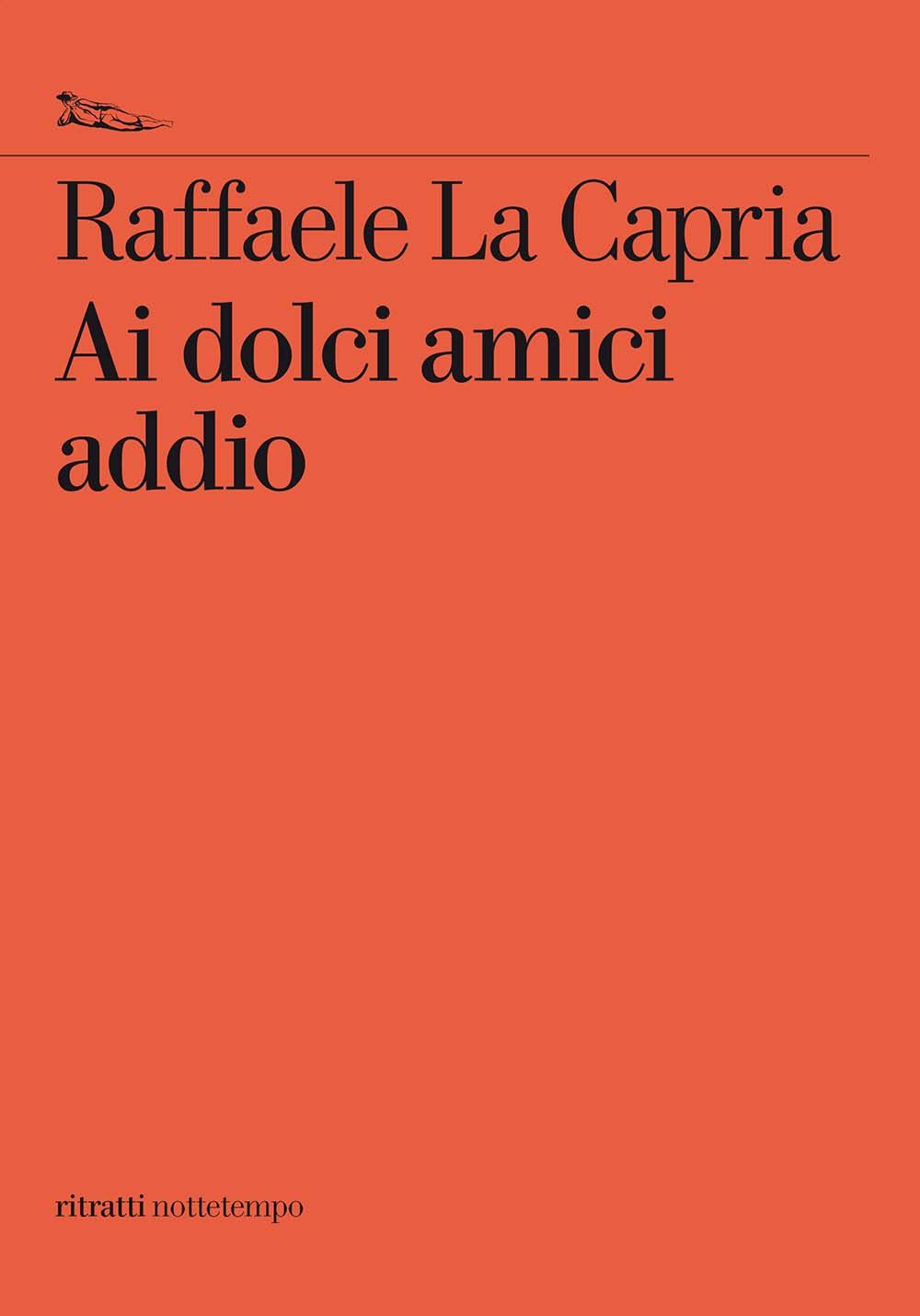 Raffaele la capria. Come erano - Pulp Magazine