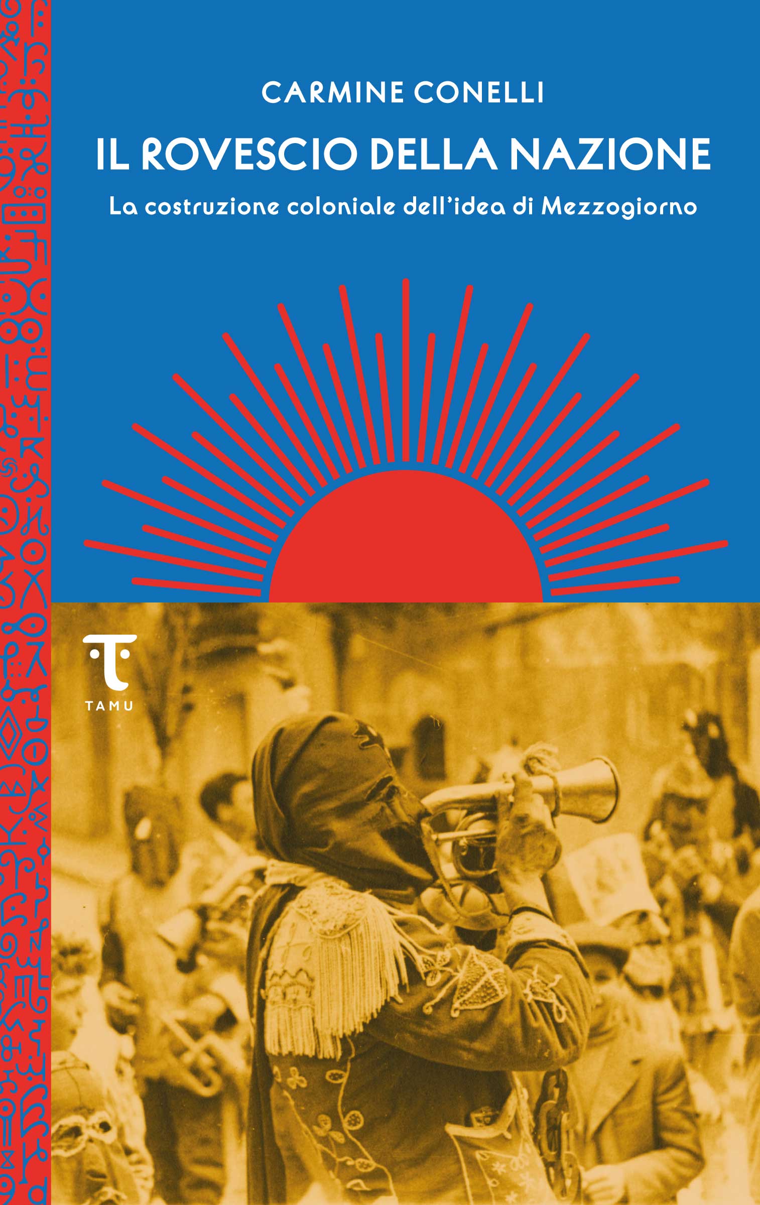 Carmine Conelli / Ai confini dell’idea di Sud - Pulp Magazine